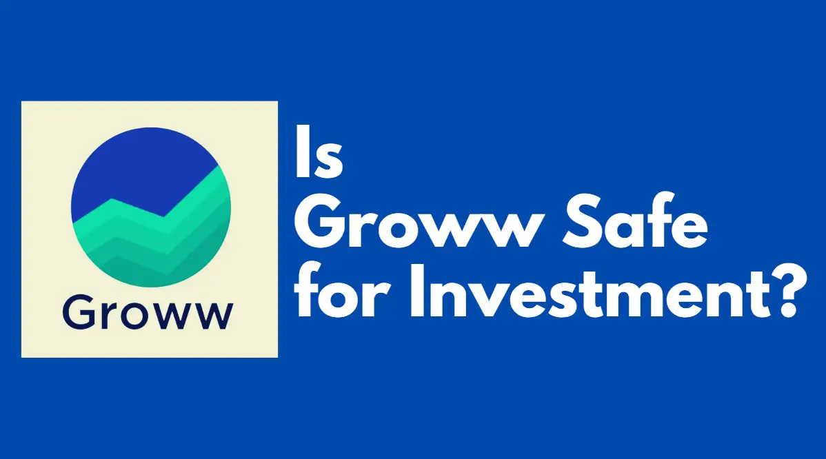 Is Groww Safe for Investment? - BanarasWap