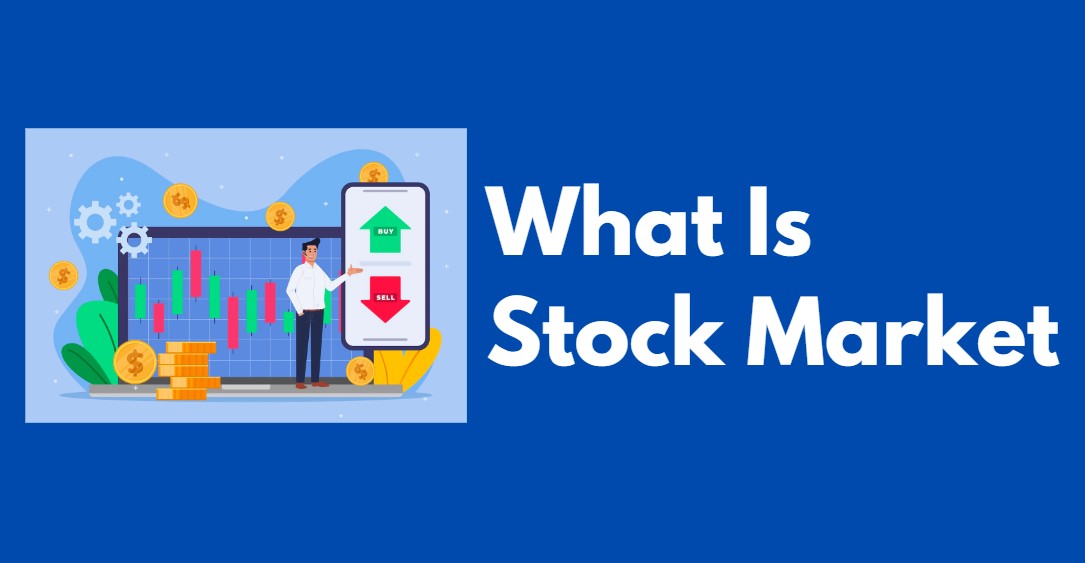 What is Stock Market - BanarasWap